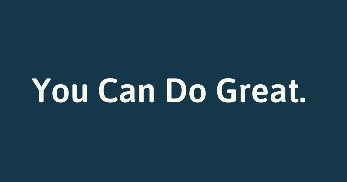 You Can Do Great - You Can Do Great